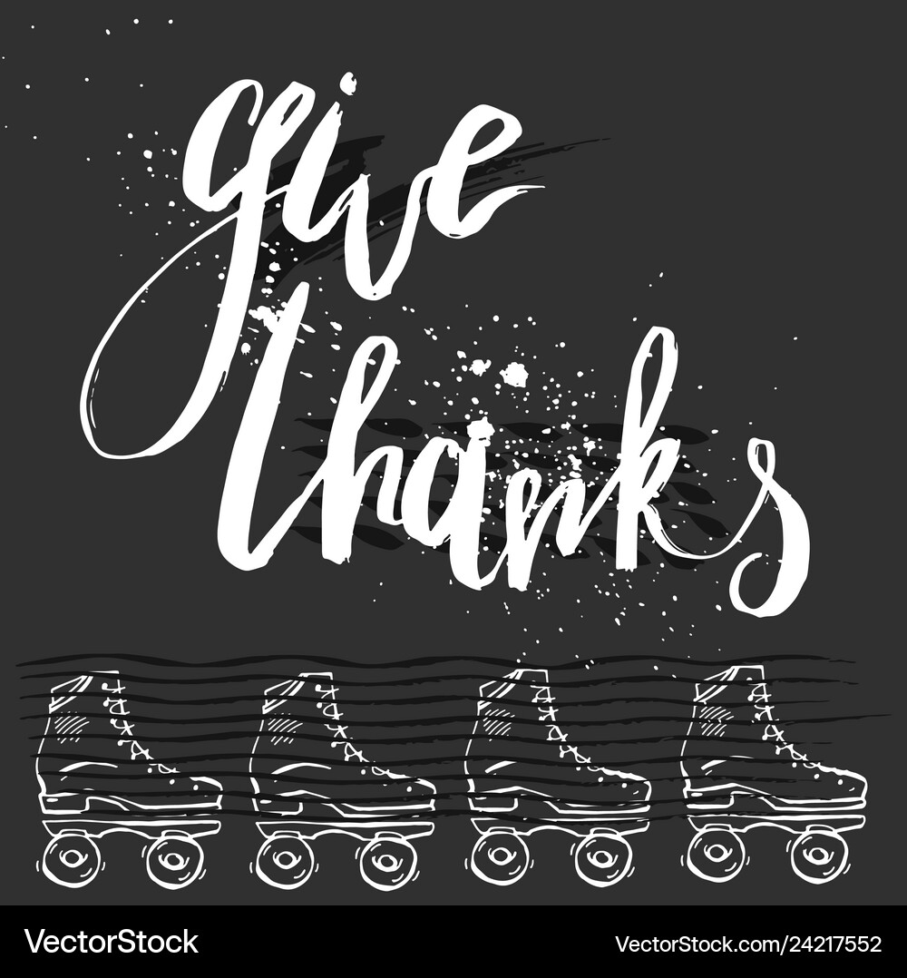 Give thanks quote handwritten lettering Royalty Free Vector