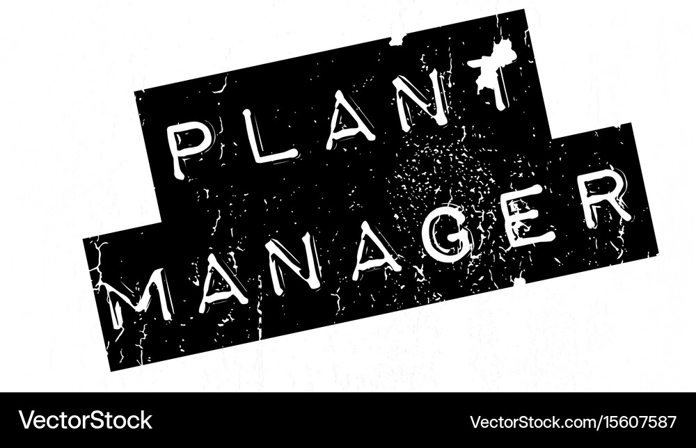Plant manager rubber stamp Royalty Free Vector Image