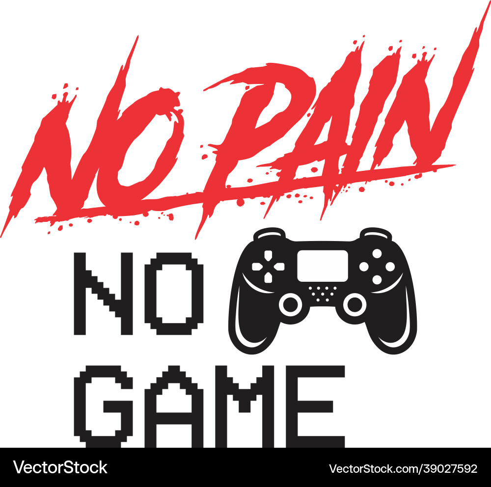 No pain game sign Royalty Free Vector Image - VectorStock