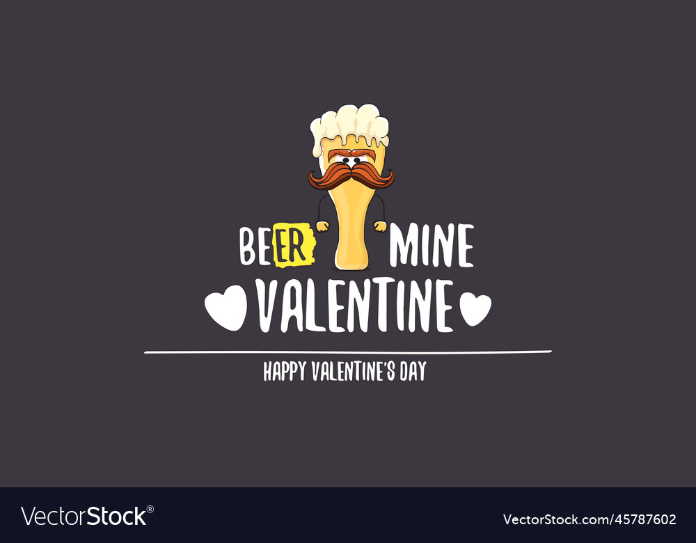 Beer mine valentines greeting Royalty Free Vector Image