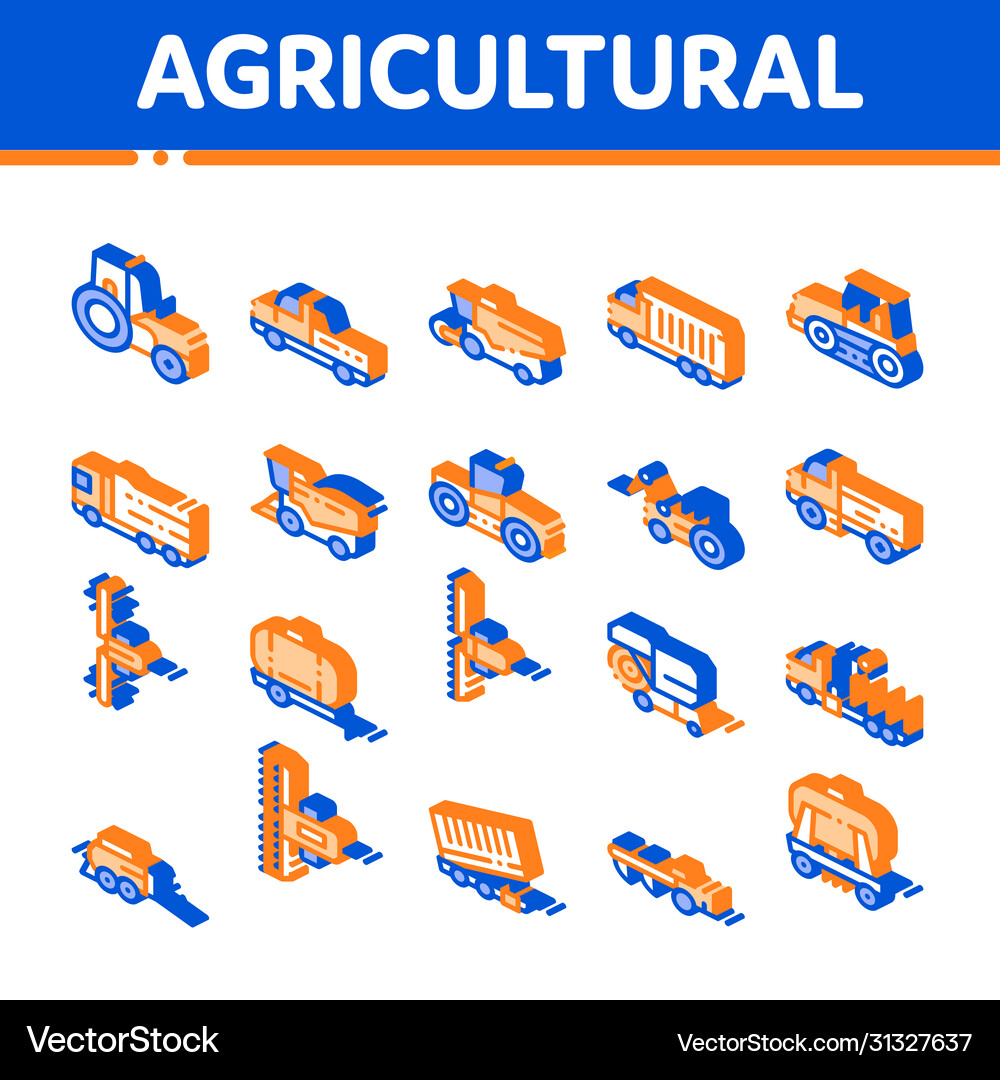 Agricultural vehicles isometric icons set Vector Image