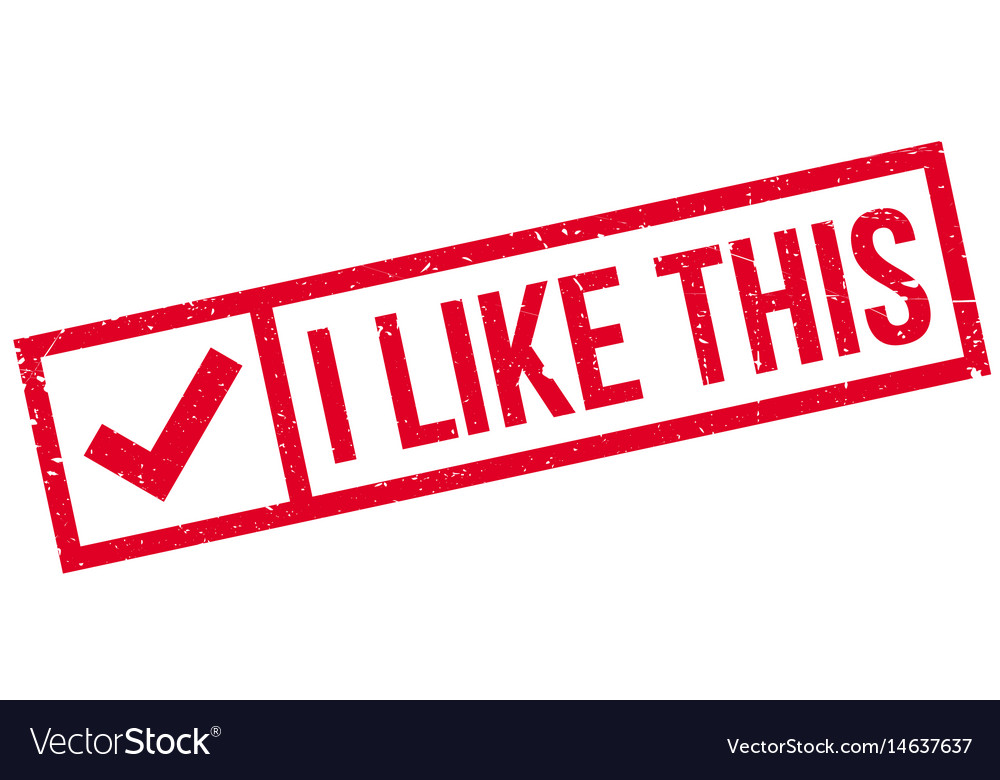I like this rubber stamp Royalty Free Vector Image