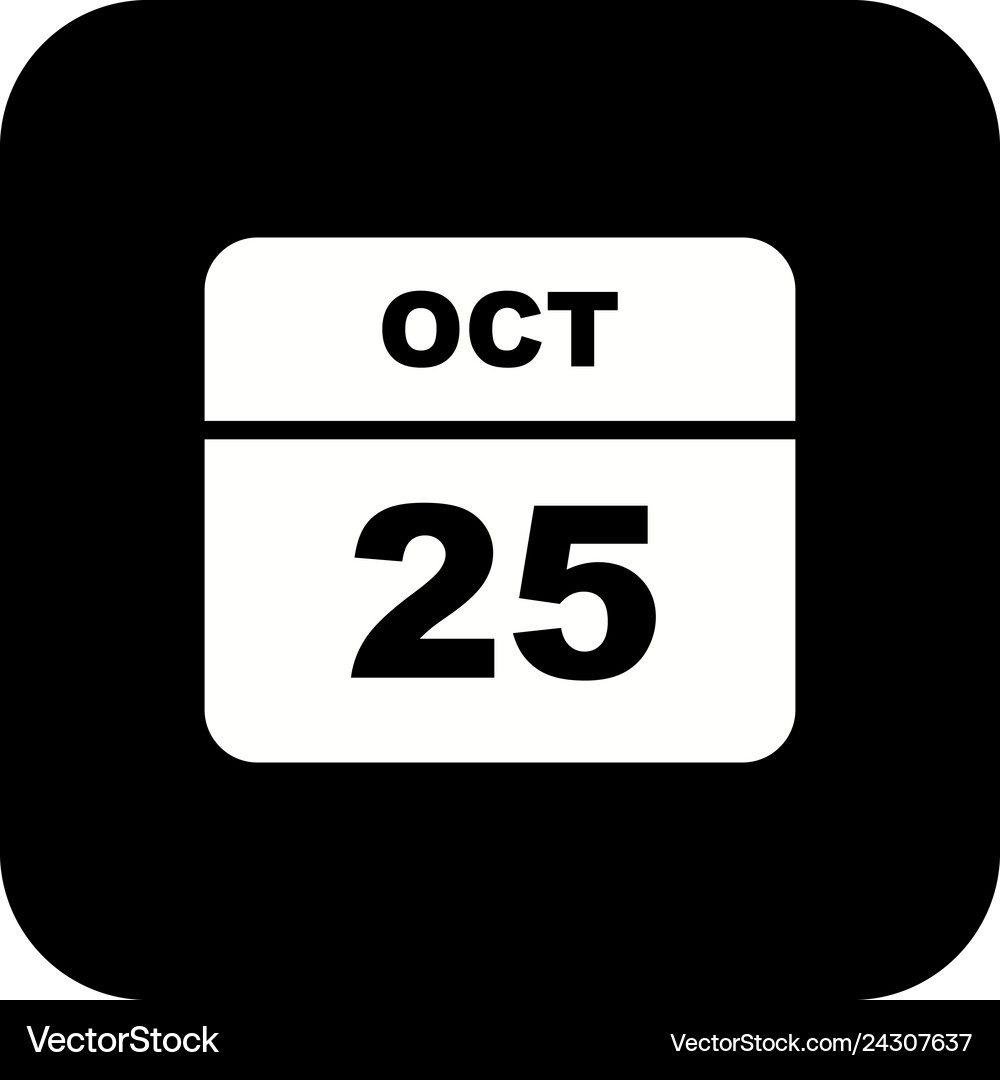 October 25th date on a single day calendar Vector Image