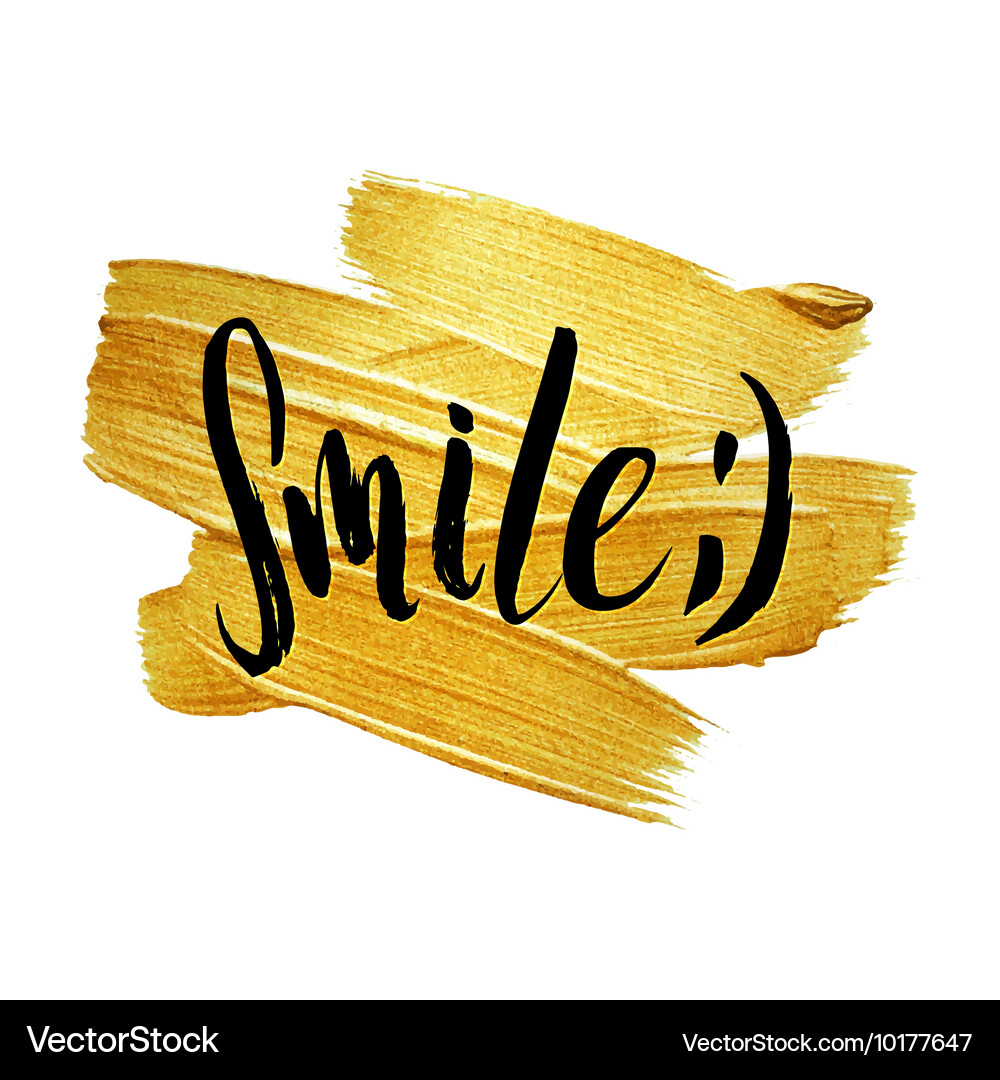 Smile metallic foil shining calligraphy poster Vector Image
