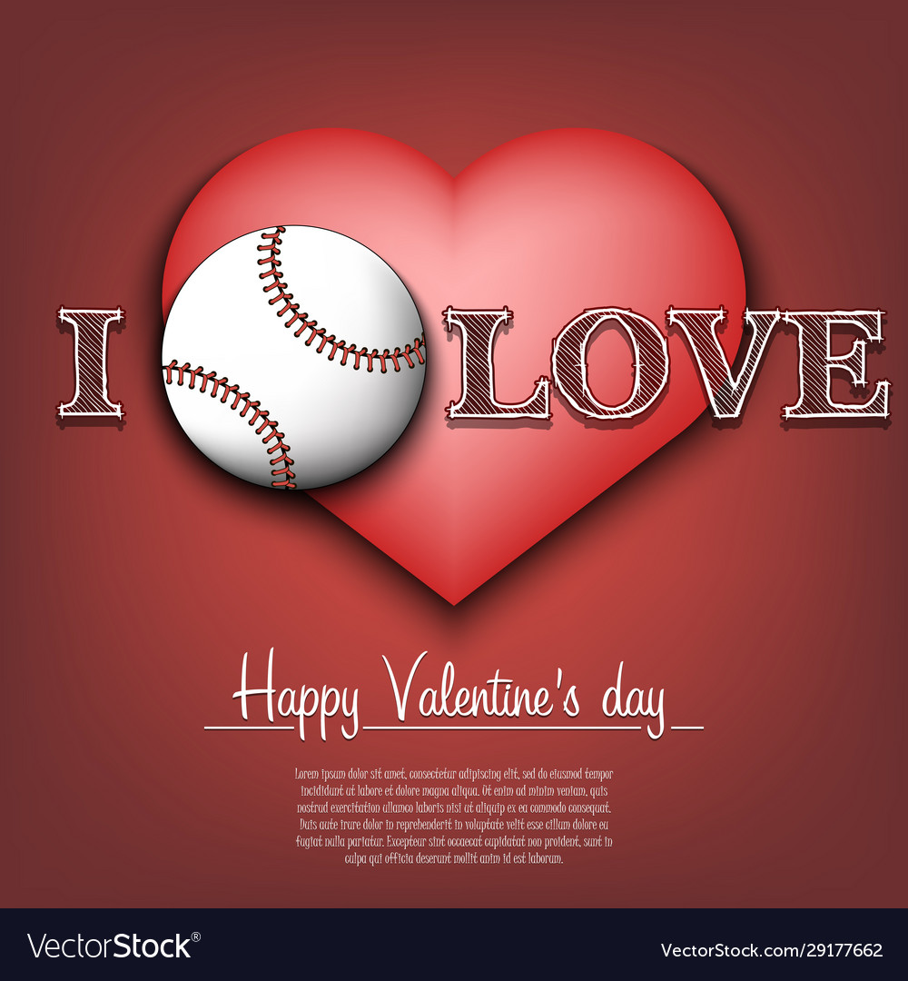 I love baseball happy valentines day Royalty Free Vector
