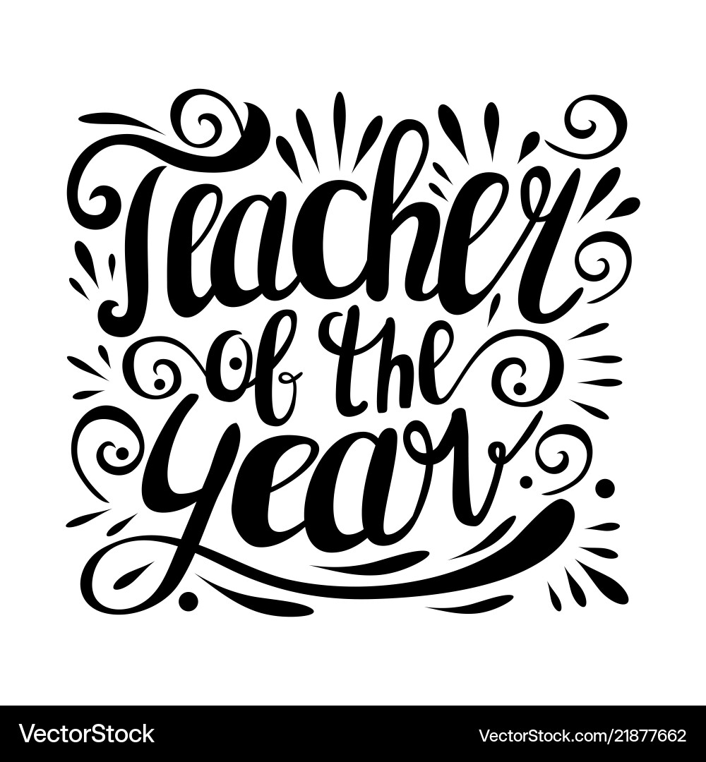 Teacher year hand lettering design poster Vector Image