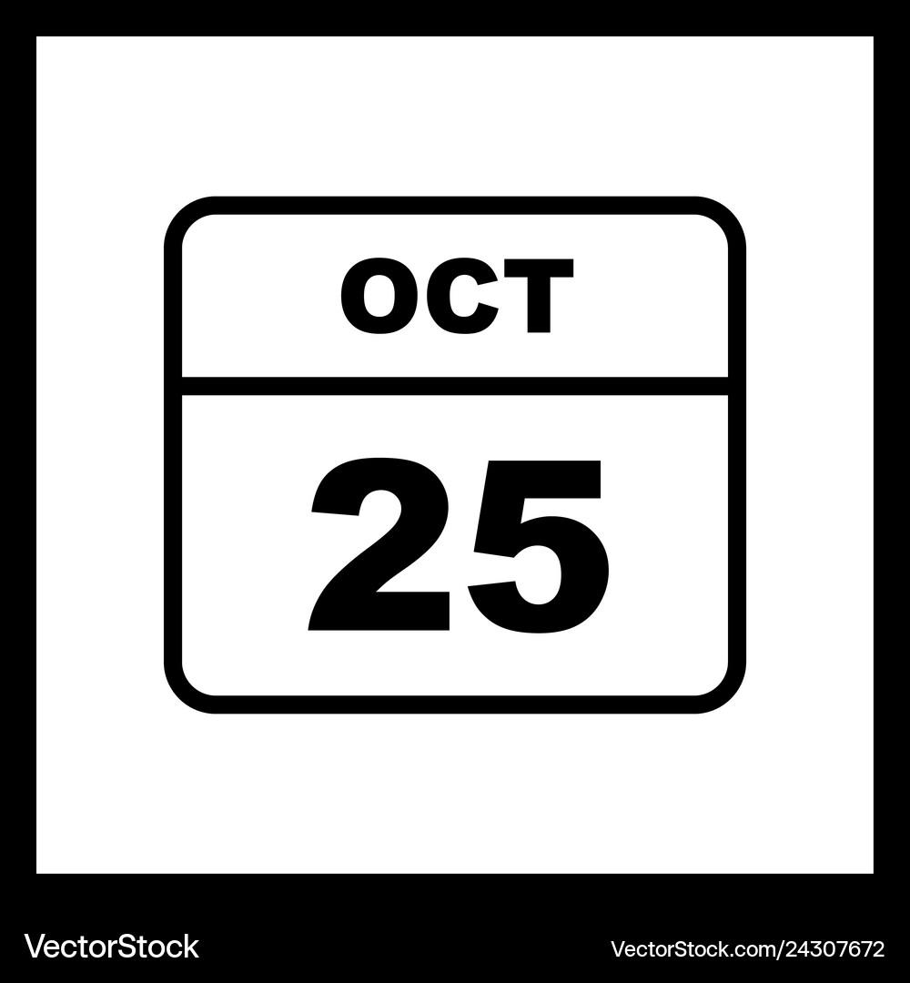 October 25th date on a single day calendar Vector Image