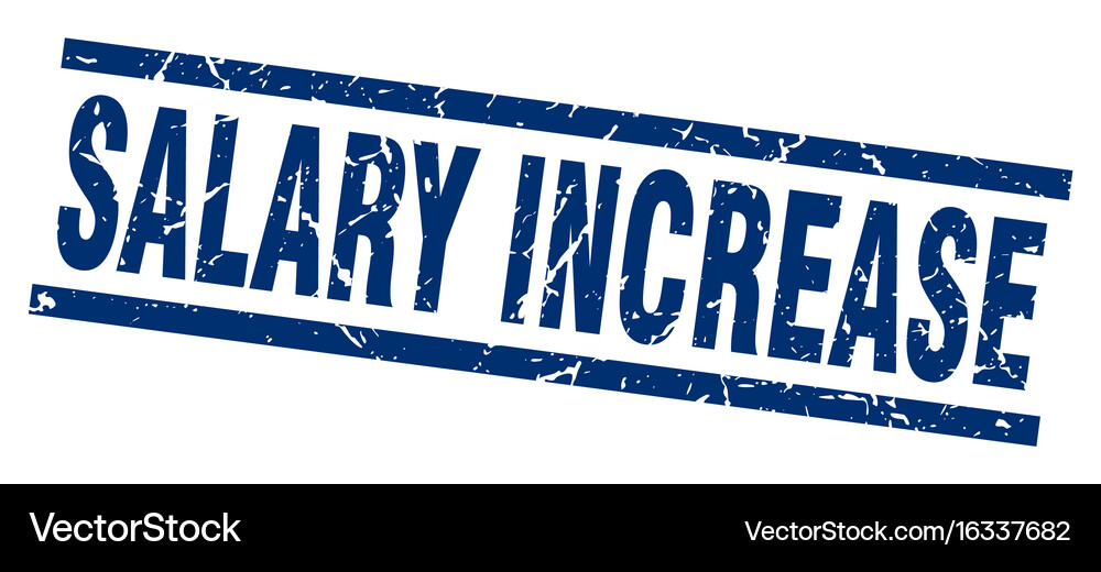 Square grunge blue salary increase stamp Vector Image