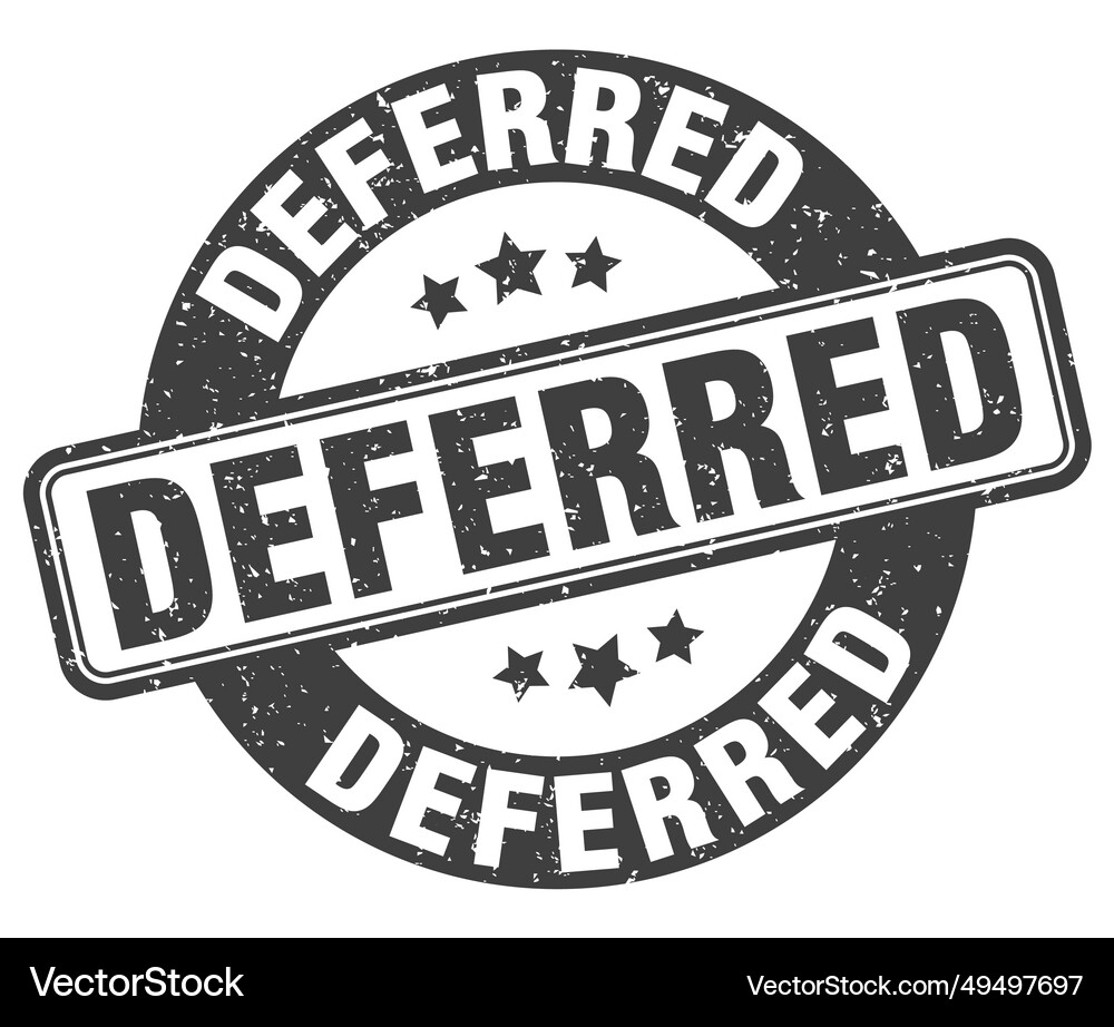 Deferred stamp label round grunge sign Royalty Free Vector