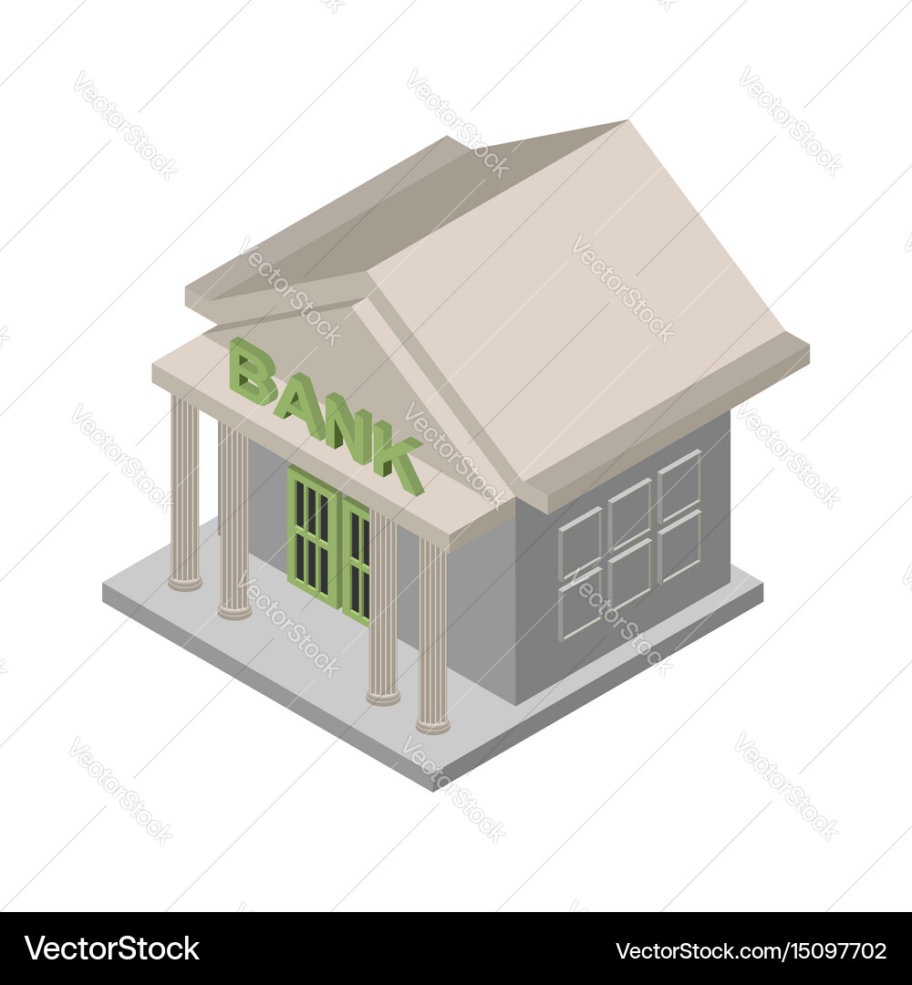Bank building isometric isolated financial Vector Image