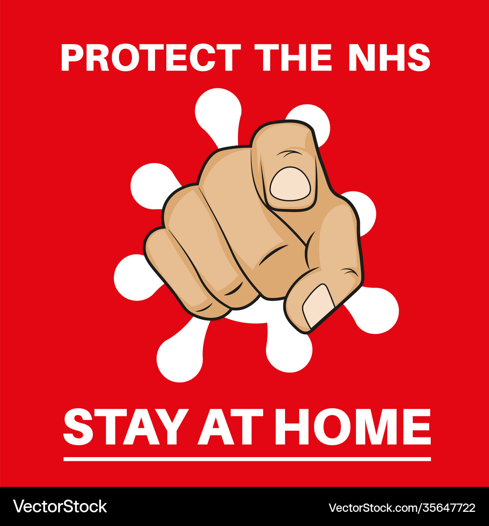 Protect nhs - stay at home pointing hand Vector Image