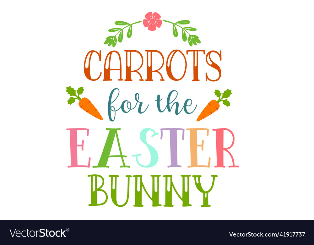 Carrots for the easter bunny typography Royalty Free Vector