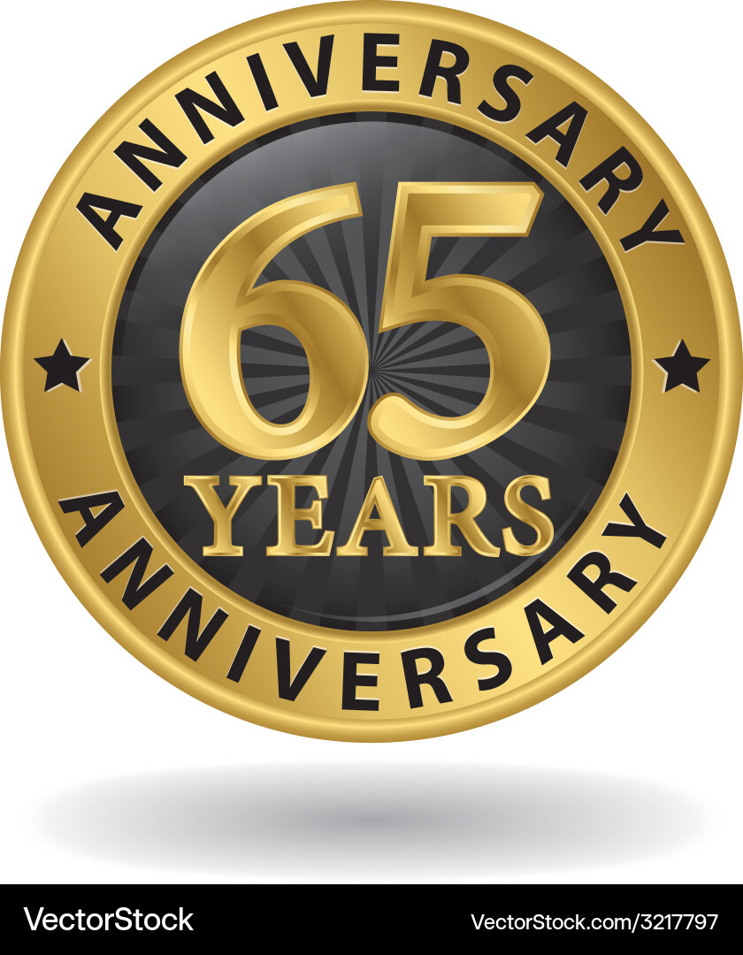 65 years anniversary gold label Royalty Free Vector Image