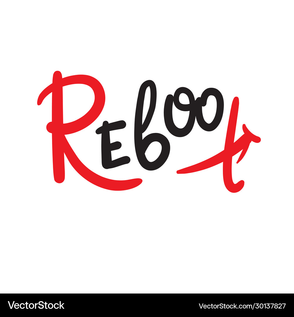 Reboot - inspire motivational quote Royalty Free Vector