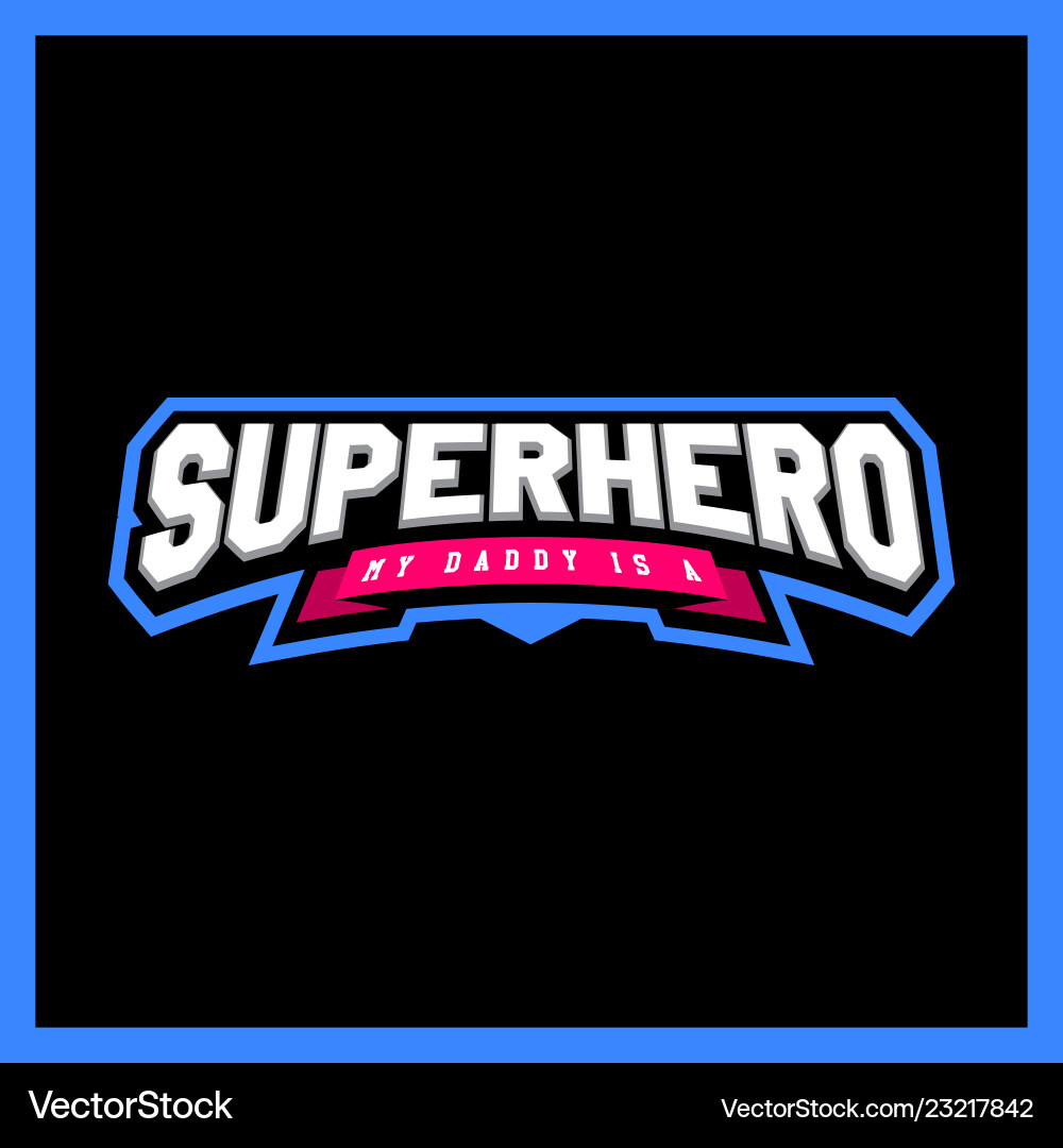 Super hero power full typography t-shirt graphics Vector Image