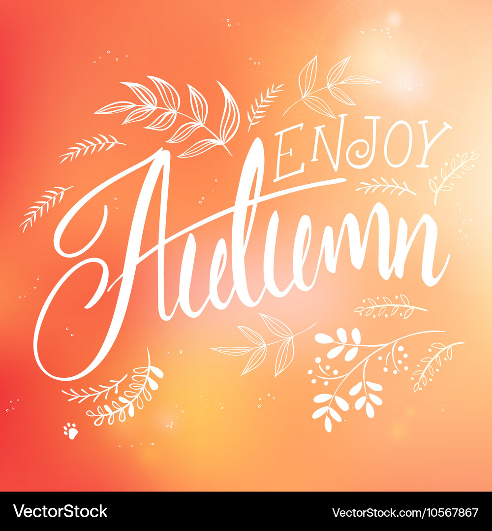 Hand lettering label - enjoy autumn with doodle Vector Image