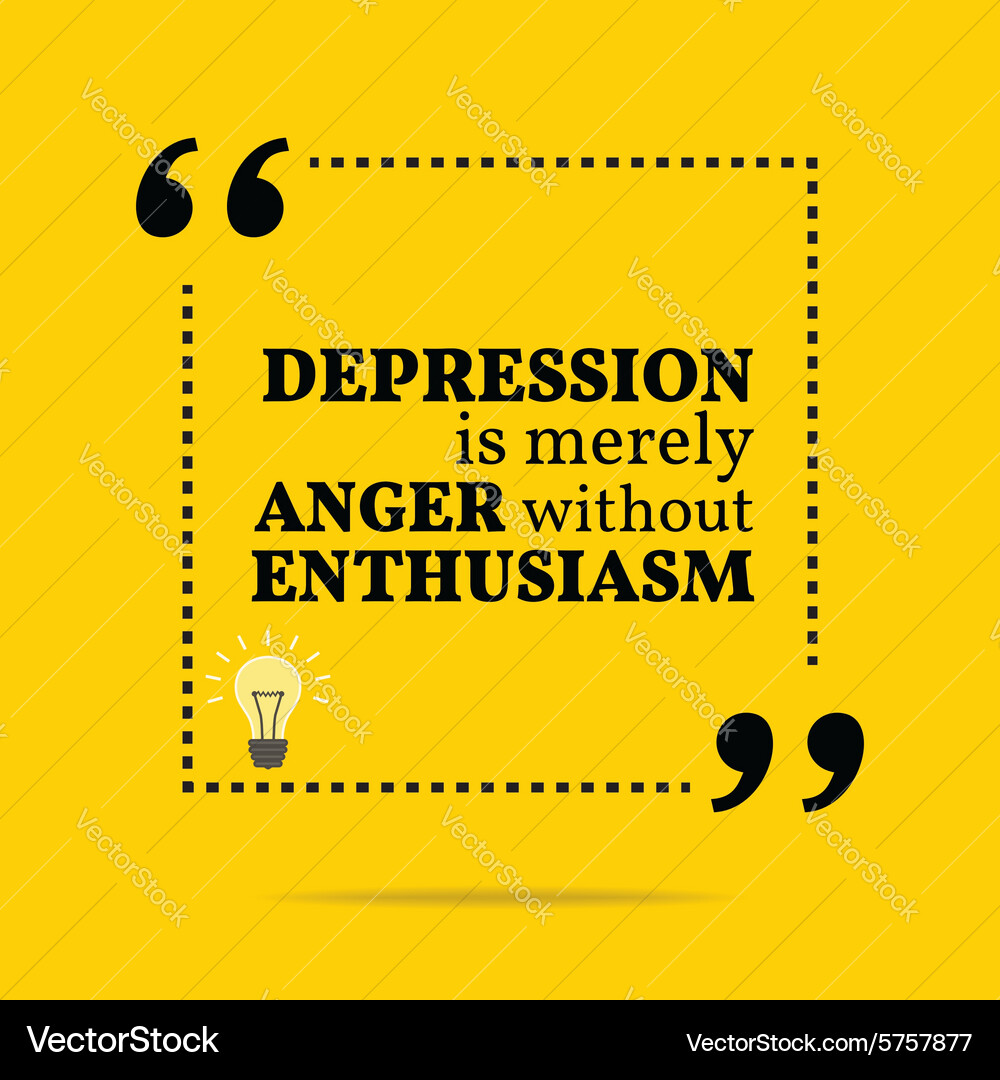Inspirational motivational quote depression Vector Image