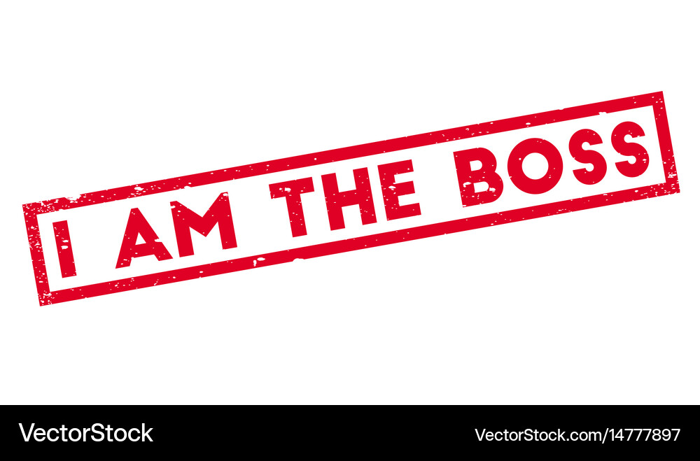 I am the boss rubber stamp Royalty Free Vector Image