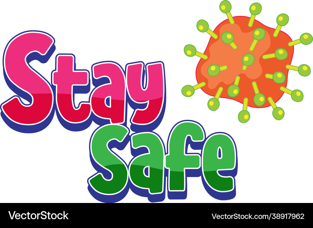 Stay safe logo with coronavirus icon isolated Vector Image