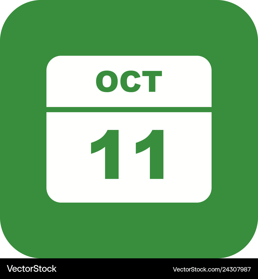 October 11th date on a single day calendar Vector Image