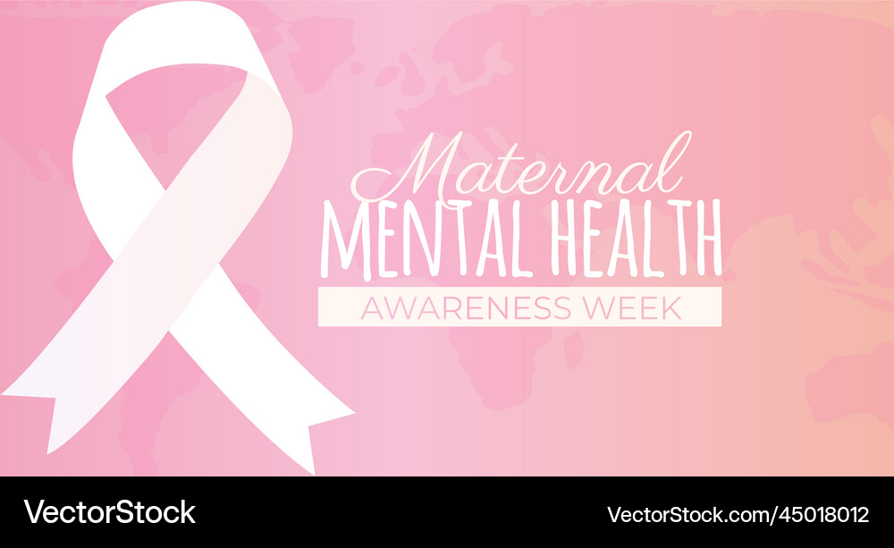 Maternal mental health awareness week design Vector Image