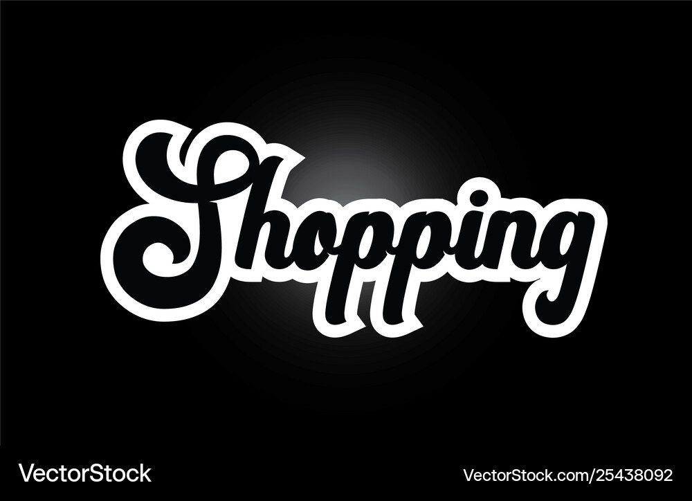 Black and white shopping hand written word text Vector Image