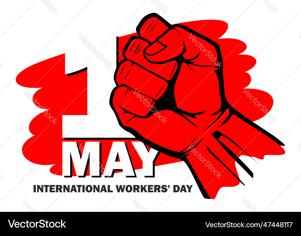 May day powerful revolution fist Royalty Free Vector Image