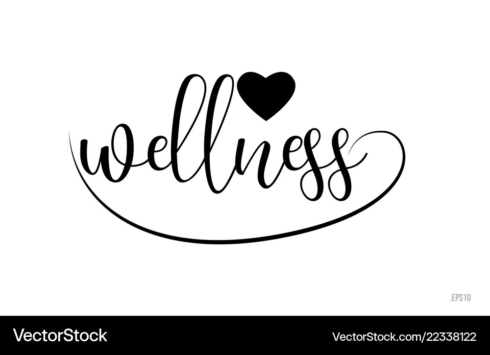 Wellness typography text with love heart Vector Image