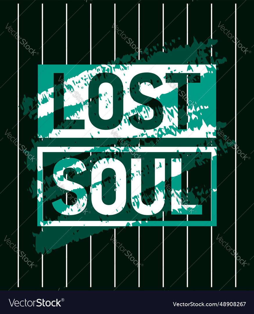 Lost soul motivational stroke typepace design Vector Image Lost soul motivational stroke typepace design Vector Image