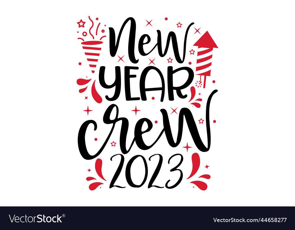 New year crew 2023 Royalty Free Vector Image - VectorStock