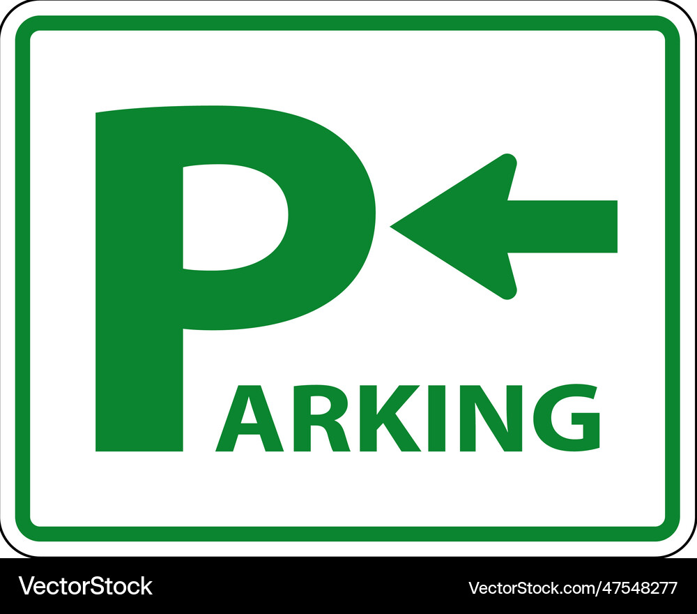 Parking area right arrow sign on white background Vector Image
