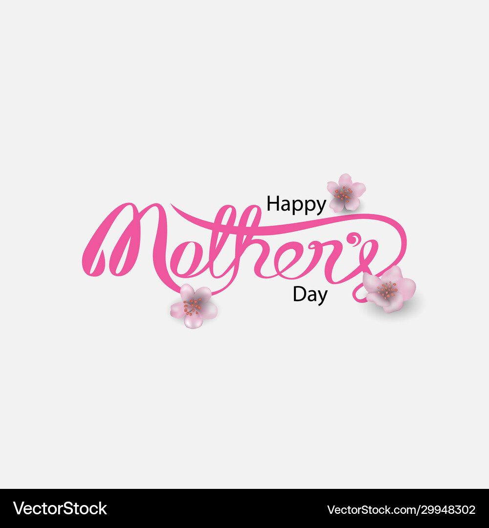 Happy mothers day calligraphy Royalty Free Vector Image