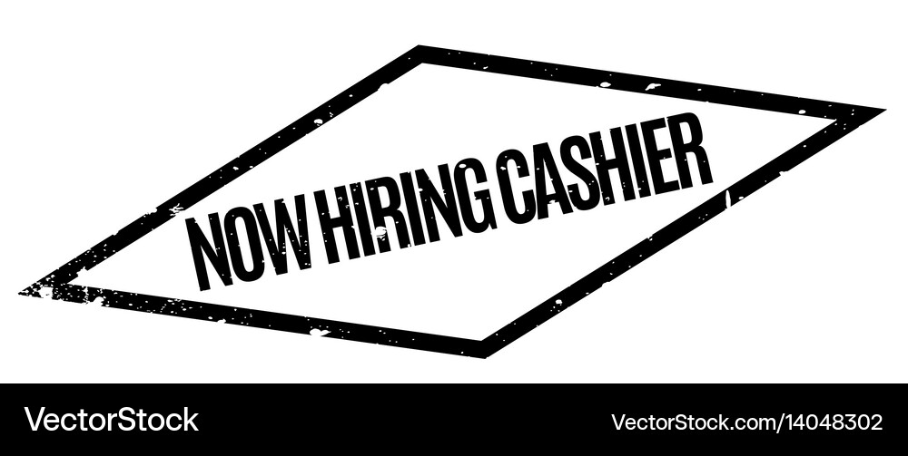 Now hiring cashier rubber stamp Royalty Free Vector Image