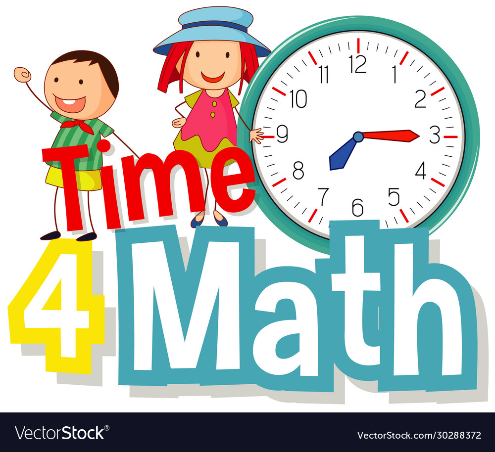 Word Design For Time 4 Math With Happy Kids Vector Image