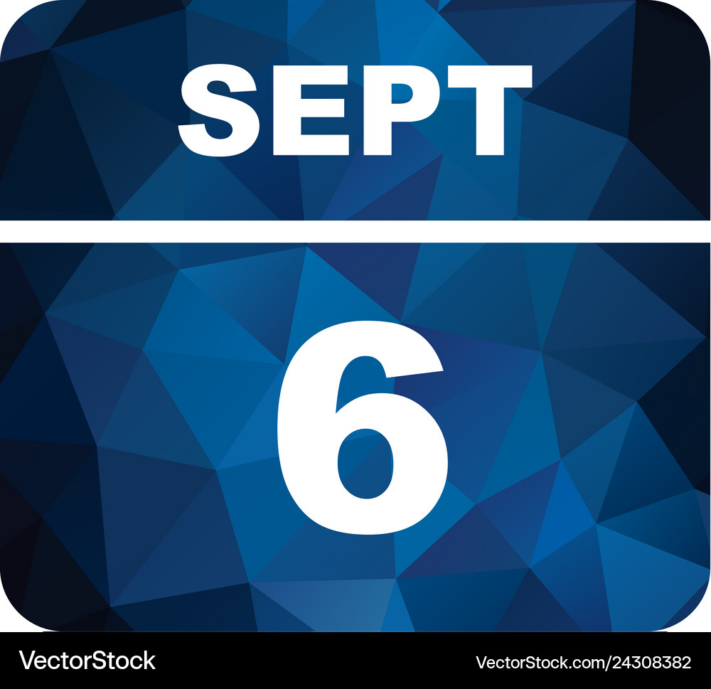 September 6th date on a single day calendar Vector Image