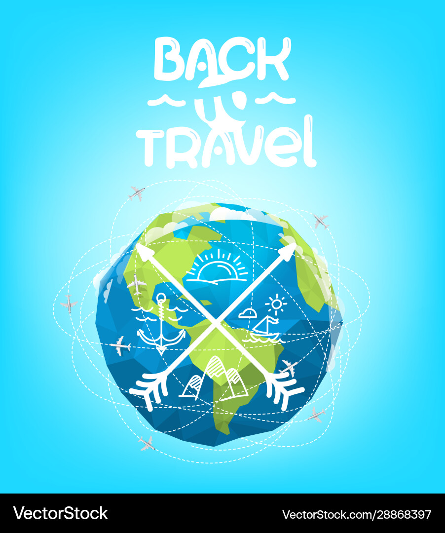 Back to travel concept with earth Royalty Free Vector Image