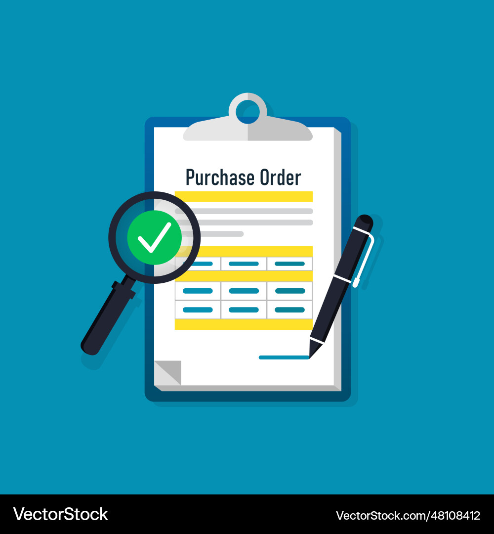 Purchase order form with magnifying glass and pen Vector Image