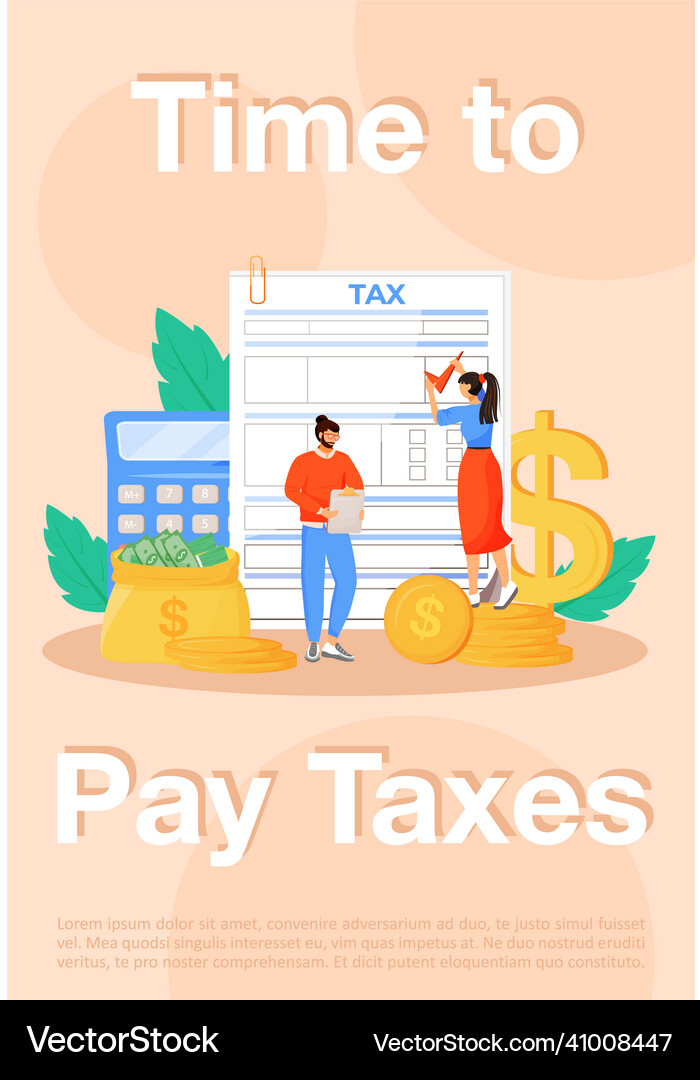 Time to pay taxes poster flat template utility Vector Image