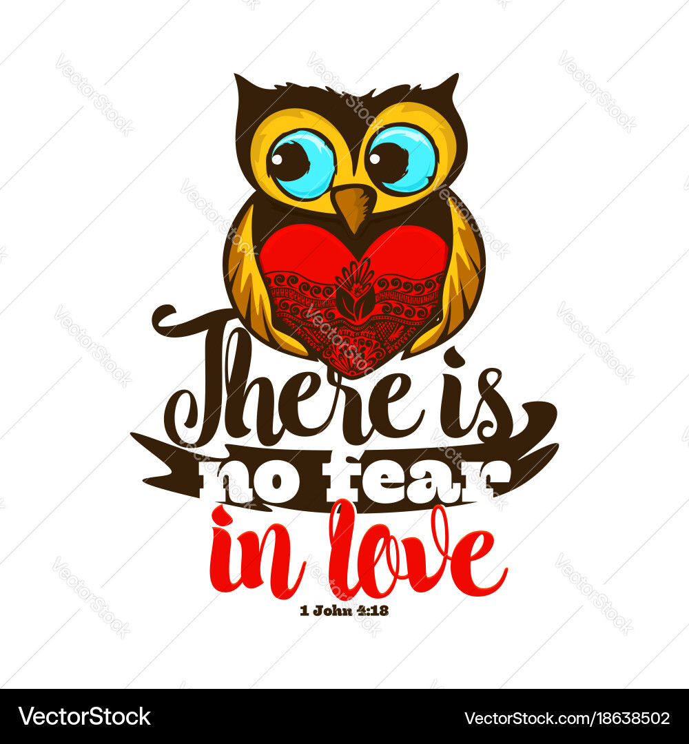 There is not fear in love Royalty Free Vector Image