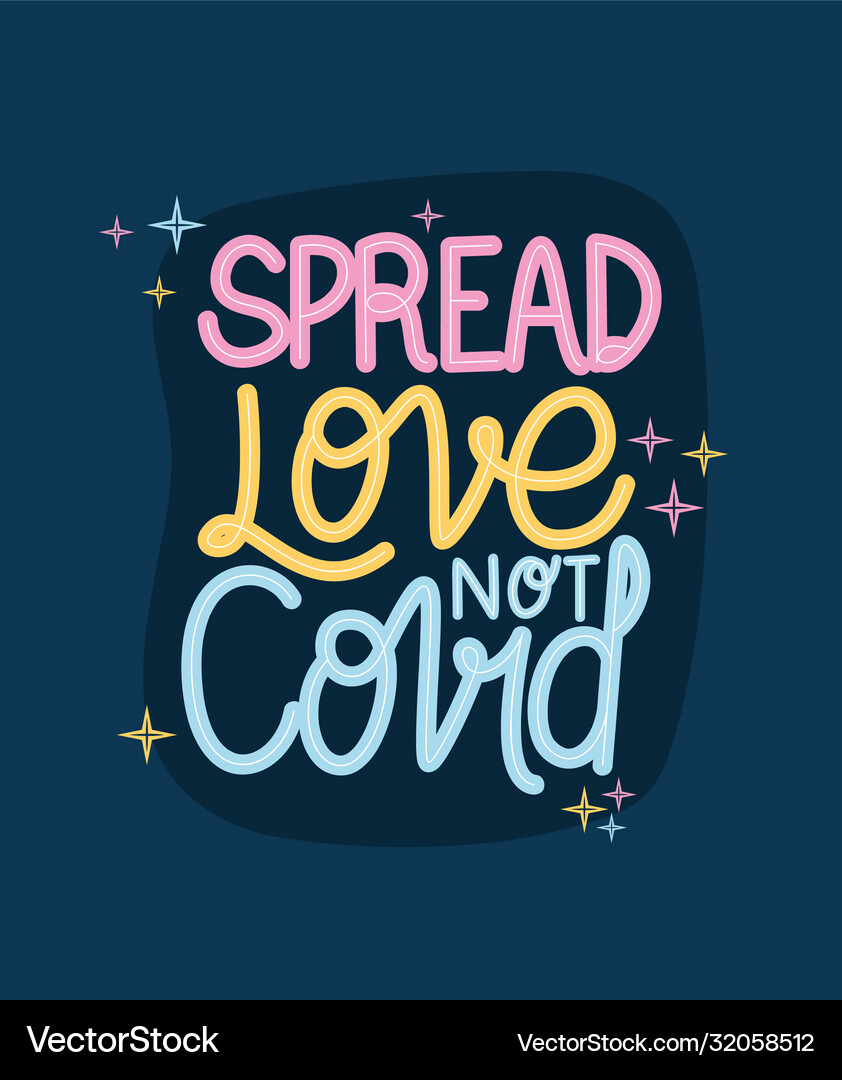 Spread love not covid19 lettering design Vector Image