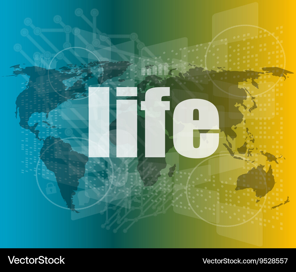 Life words on business digital touch screen Vector Image
