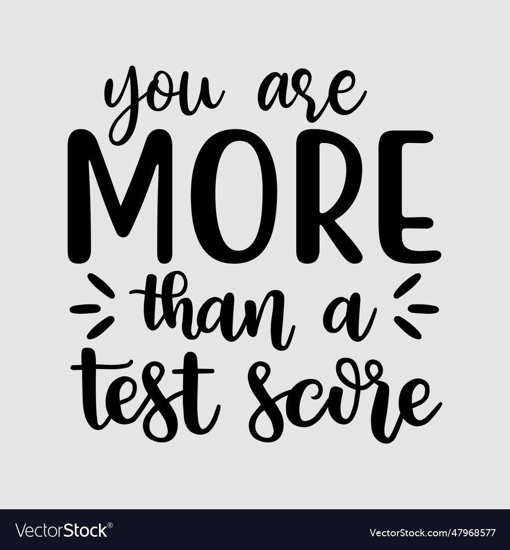You are more than a test score tie dye teacher Vector Image