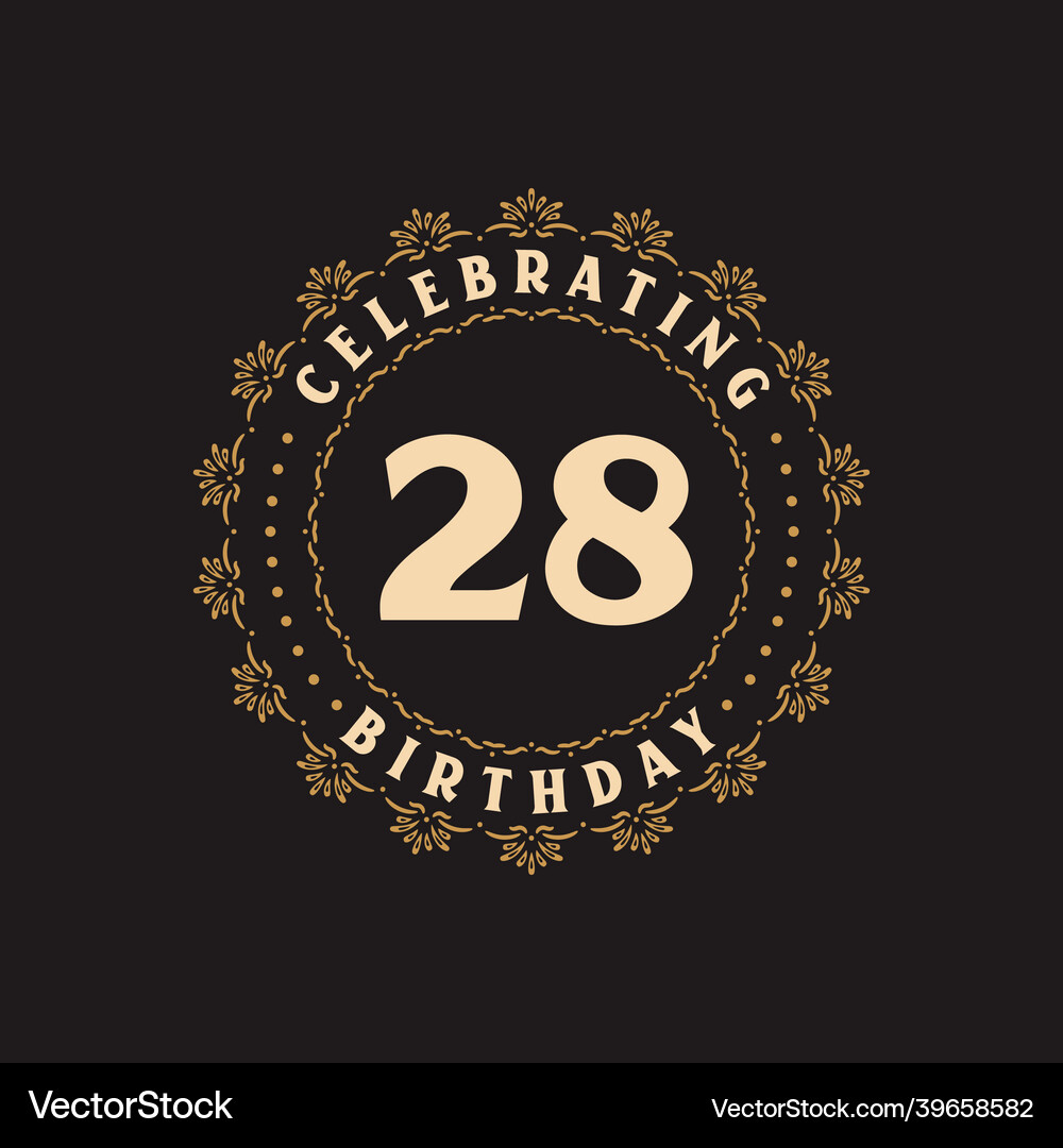 28 birthday celebration greetings card for Vector Image