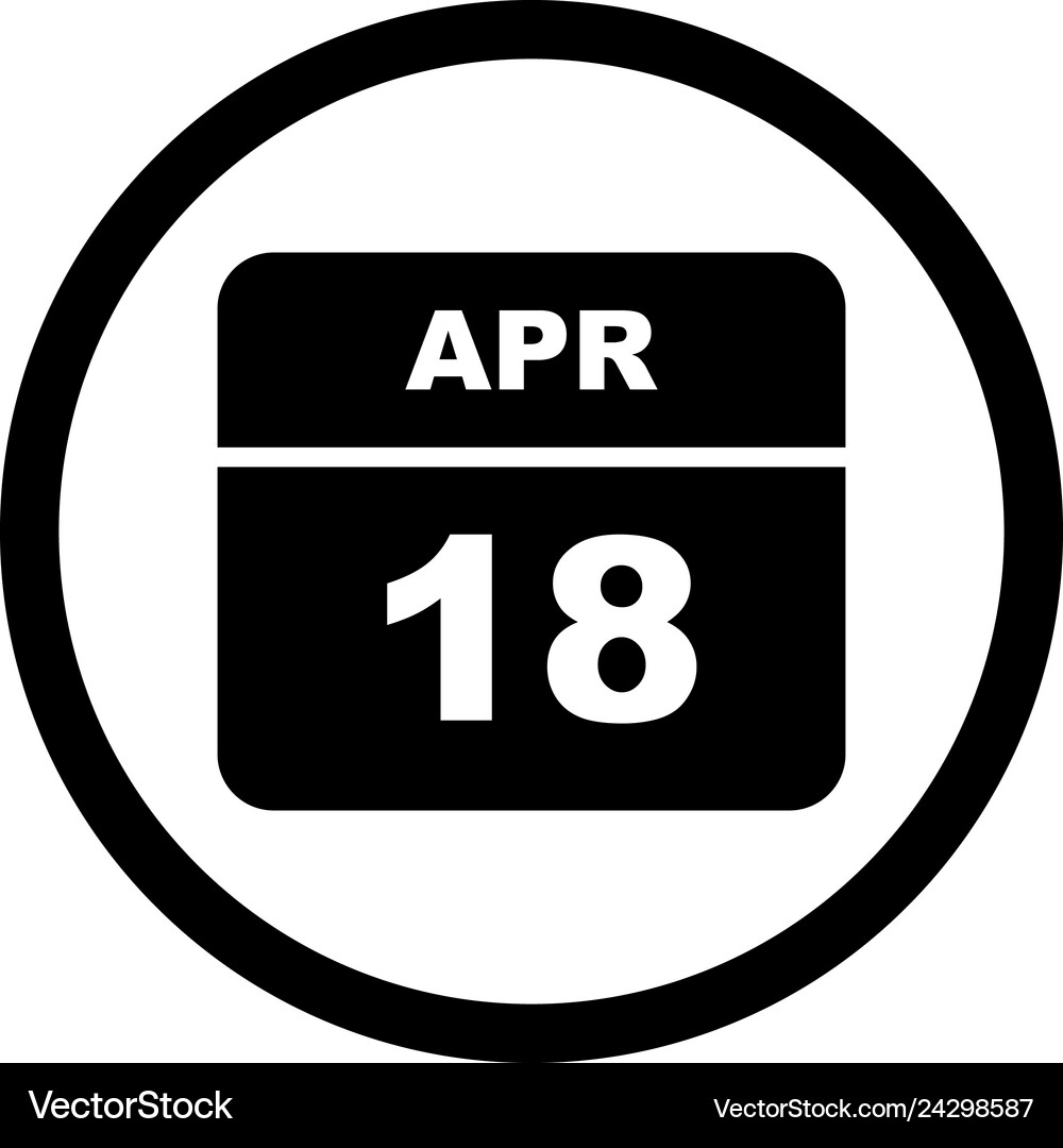 April 18th date on a single day calendar Vector Image