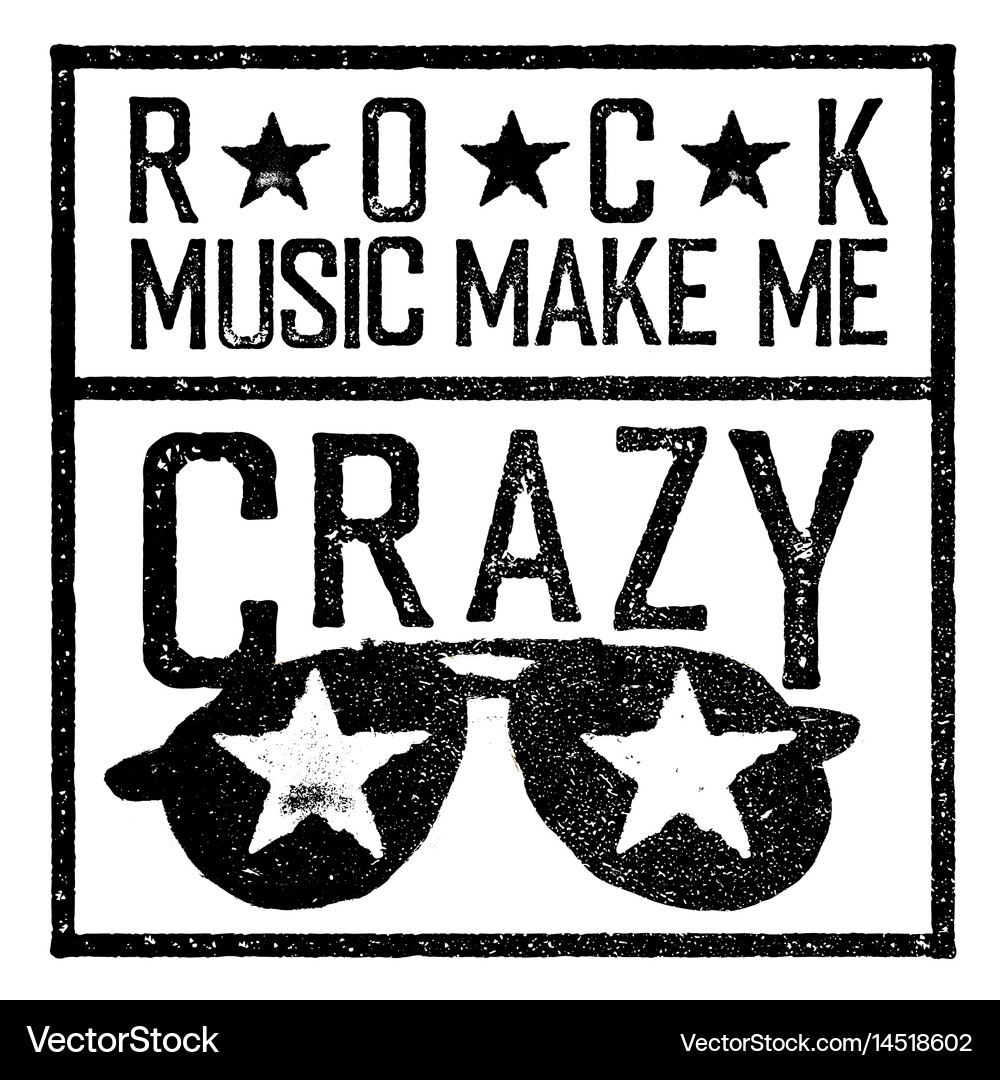 Rock music make me crazy tee print design Vector Image