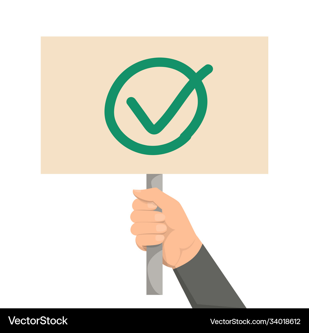 Hand holding placard with green check mark Vector Image
