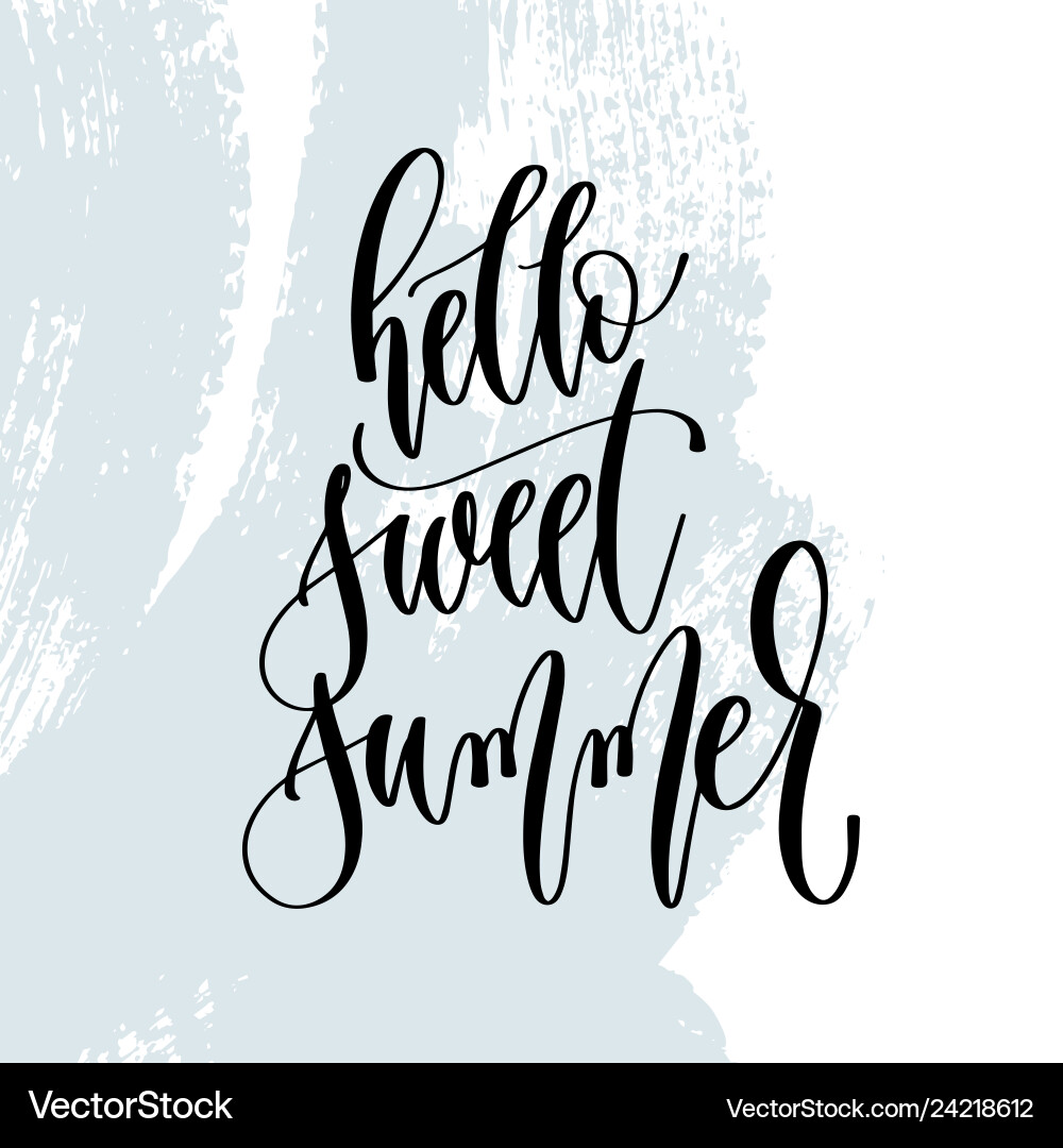 Hello sweet summer - hand lettering typography Vector Image