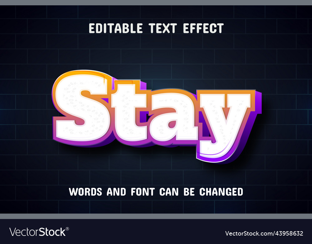 Stay Text Editable Text Effect Royalty Free Vector Image