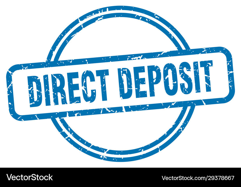 Direct deposit stamp round vintage Royalty Free Vector Image