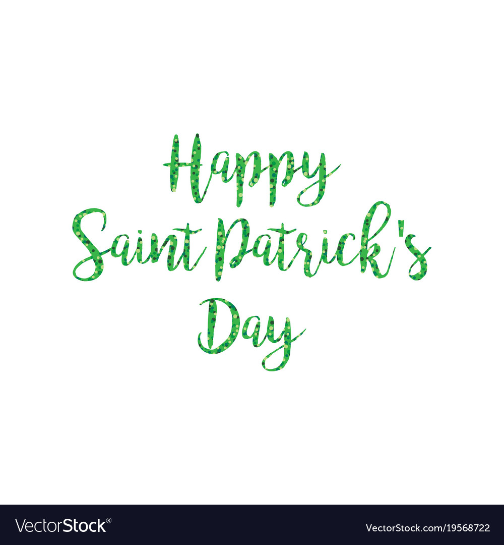 Green glitter happy saint patricks day calligraphy